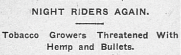 The Night Riders’ Campaign of Terror – Strange Ago