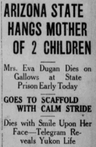 Eva Dugan’s Final Drop: The Hanging That Changed Arizona – Strange Ago